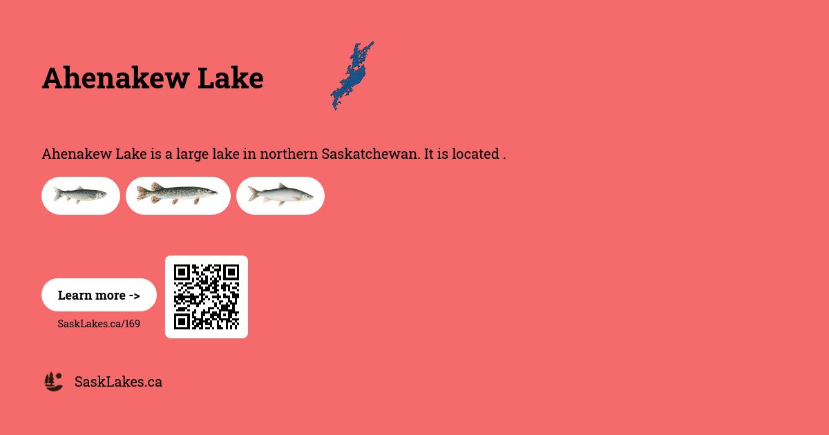 Ahenakew Lake - SaskLakes
