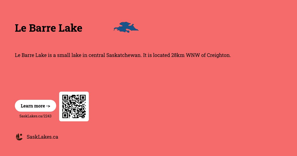 Le Barre Lake - SaskLakes
