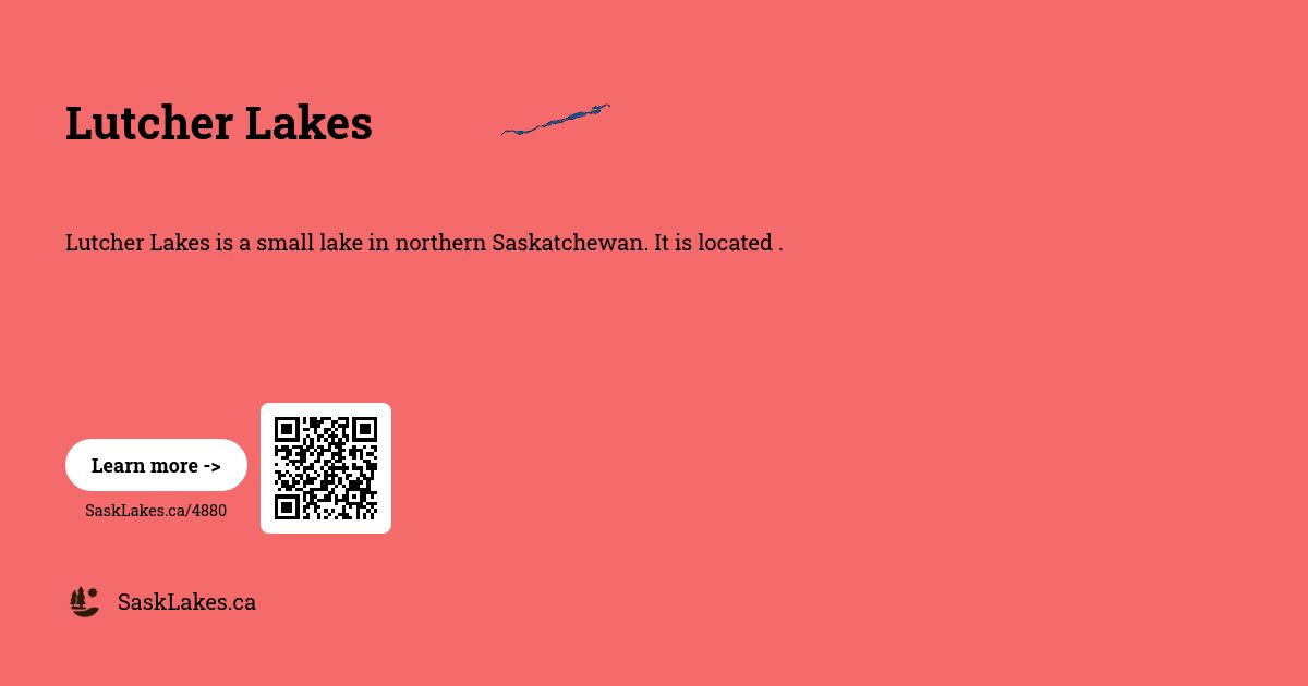 Lutcher Lakes - SaskLakes