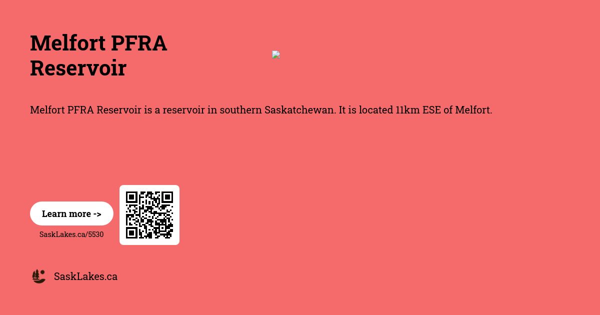 Melfort PFRA Reservoir - SaskLakes