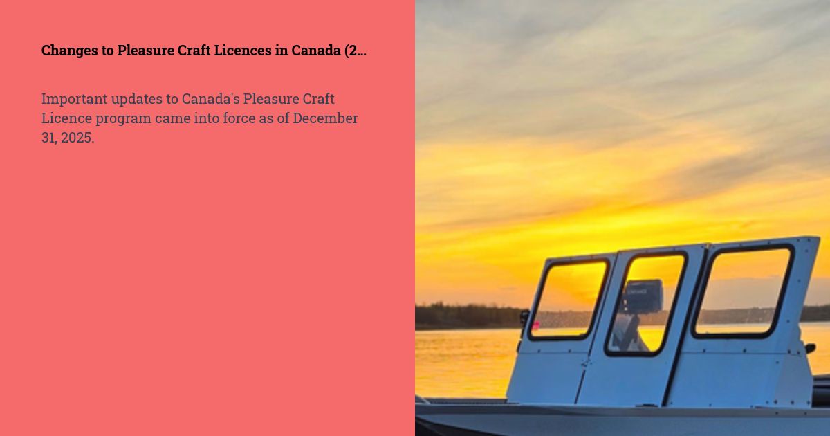 Changes to Pleasure Craft Licences in Canada (2026) - SaskLakes