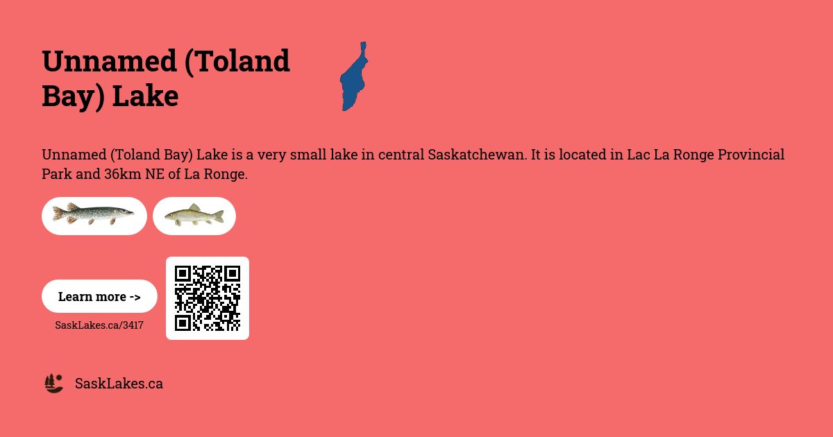 Unnamed (Toland Bay) Lake - SaskLakes